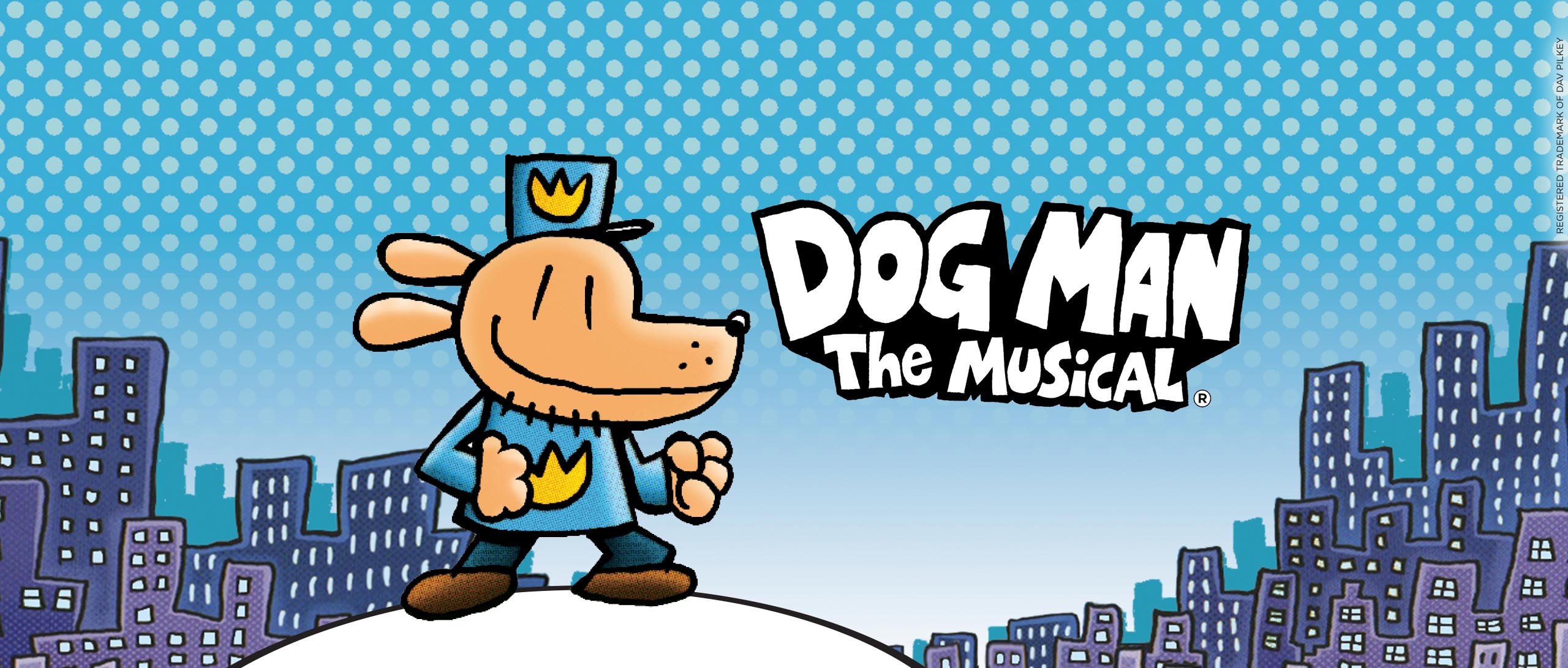 Dog Man: The Musical - Queensland Performing Arts Centre (QPAC)